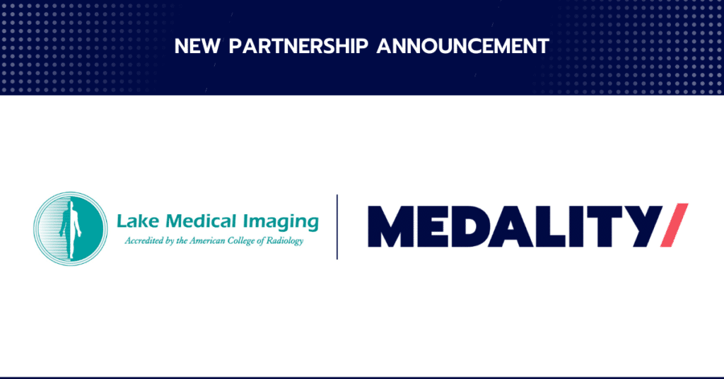 Lake Medical Imaging Partners with Medality